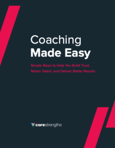 Downloads: Coaching Made Easy – corestrengths.com